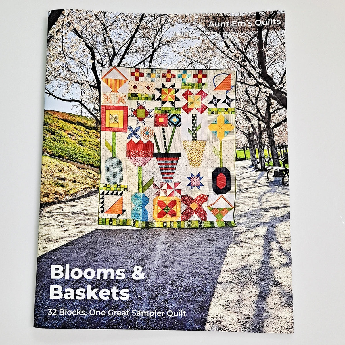 Blooms and Baskets by Emily Bailey of Aunt Em's Quilts- Book – Threads ...