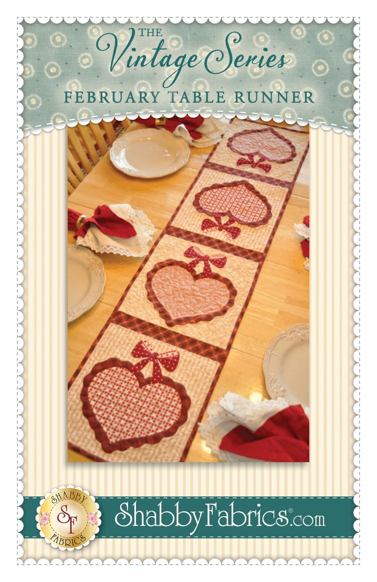 Vintage Series from Shabby Fabrics-February Table Runner Pattern ...